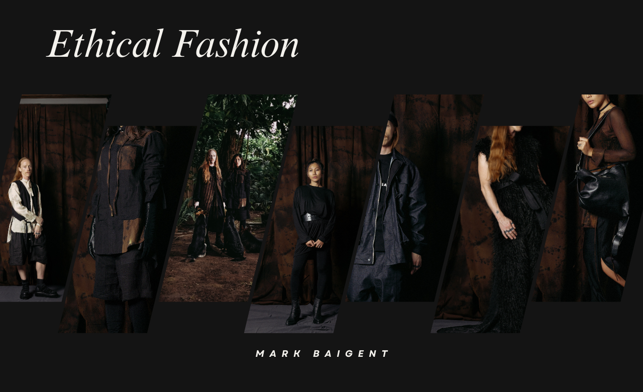 How Ethical Fashion Shapes the Future of Style – Mark Baigent